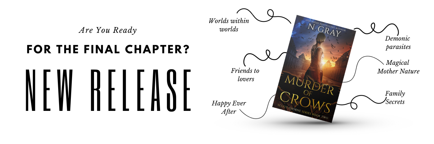 The second and final chapter in the Scout Thorne Series – N Gray Books